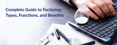 Complete Guide to Factoring: Types, Functions, and Benefits - Mynd Fintech